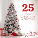 25 Days of Christmas Activities List For Christmas Countdown + FREE ...