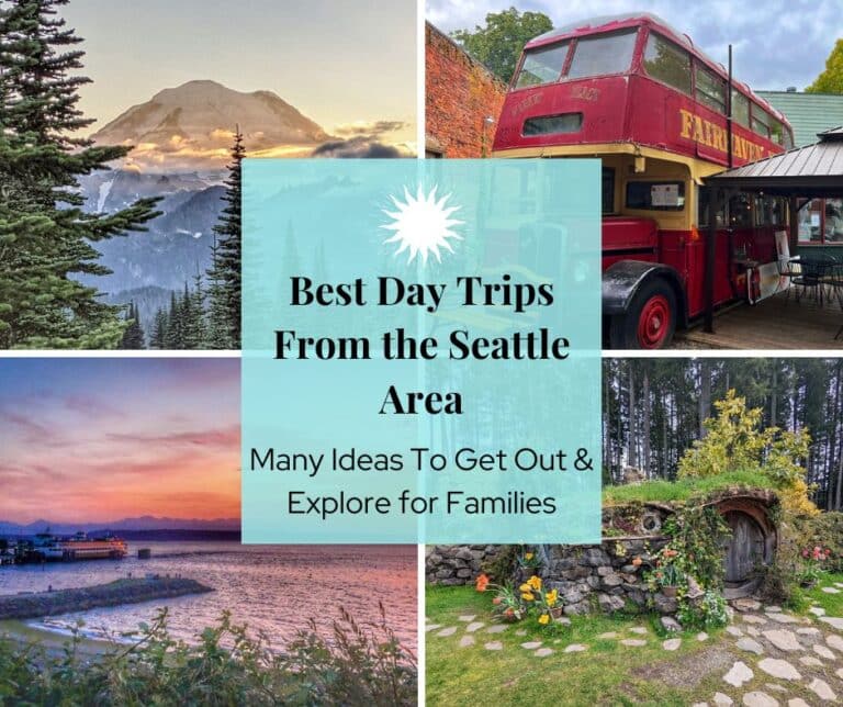 Best Day Trips From Seattle (Puget Sound Area) To Enjoy! - Thrifty NW Mom